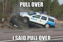 Pulled Over By Police: 40 Memes That'll Get You Arrested For Laughing ...