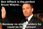 15 Ben Affleck Memes That Will Make You Say, "Tell Me, Do You Laugh ...