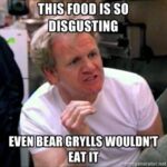 35 Gordon Ramsey Memes for a Bitterly Hilarious Time!