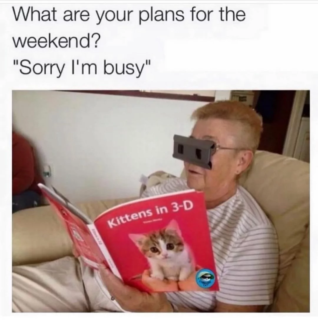 Top 20 Weekend Memes To Kick Start The Weekend (New Memes) - Funny