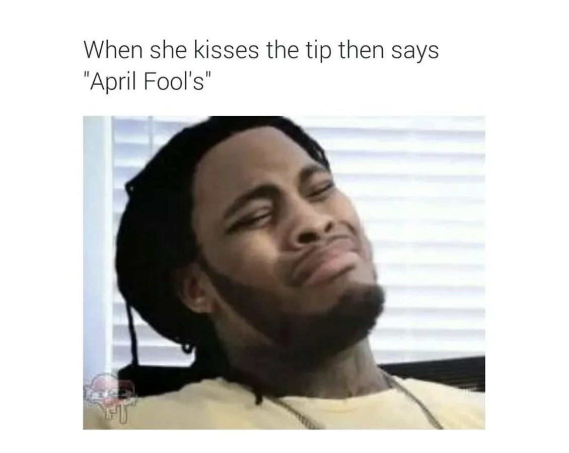 20 April Fool Memes Will Have You Rolling on the Floor - Funny