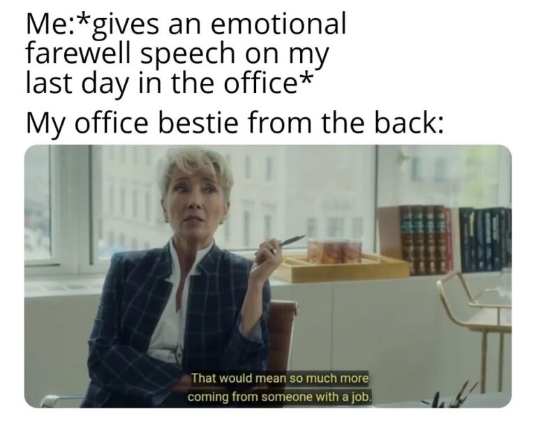 30 Relatable Last Day of Work Memes That Will Make You Smile - Funny