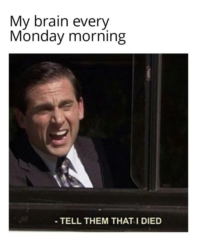 30 Monday Humor Memes for Hardcore Monday Haters - Epic Fails