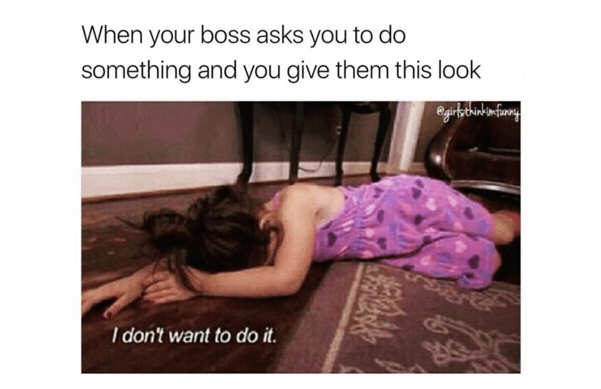40 Work Memes To Look At When Your Boss Is Not Around